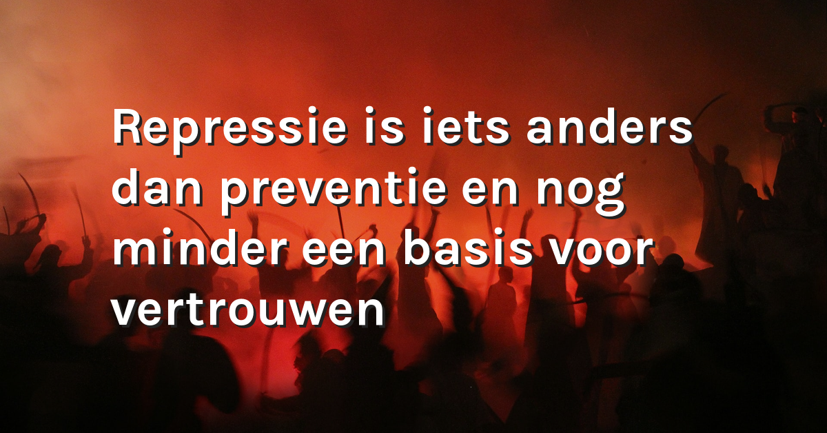 Repressie is toch echt iets anders dan preventie – Bits of Freedom